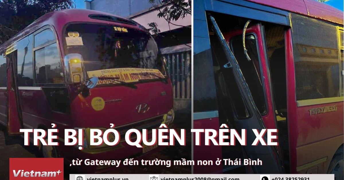 Những em bé bị bỏ quên trên xe: Từ Gateway đến trường mầm non ở Thái ...