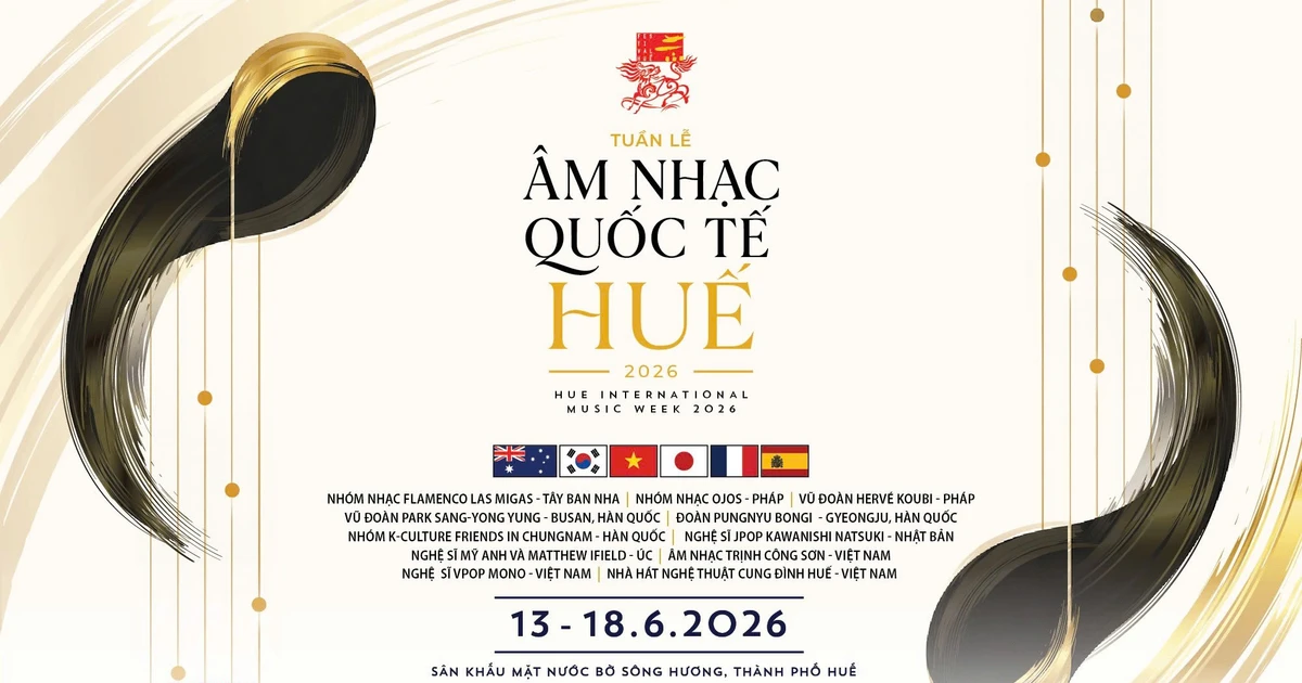 Tuần lễ Âm nhạc quốc tế Huế 2026: Vũ điệu đa sắc màu bên dòng sông Hương