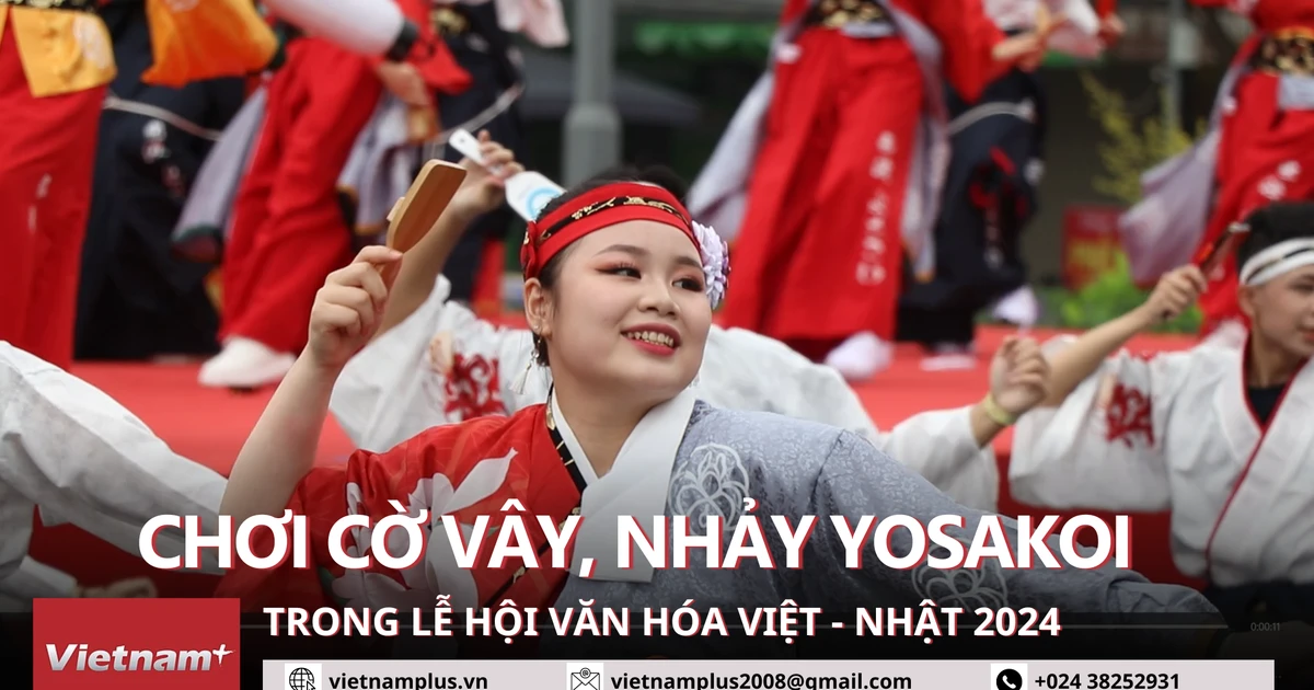 Trải nghiệm cờ vây, nhảy Yosakoi trong Lễ hội Văn hóa Việt - Nhật 2024 | Vietnam+ (VietnamPlus)