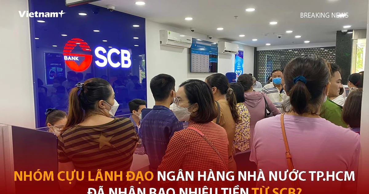 Bản tin 60s: Nhóm cựu lãnh đạo Ngân hàng Nhà nước TP. HCM nhận bao nhiêu từ SCB? | Vietnam+ ...