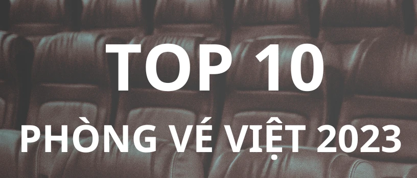 Top 10 phim doanh thu cao nhất phòng vé Việt năm 2023 | Vietnam+ (VietnamPlus)